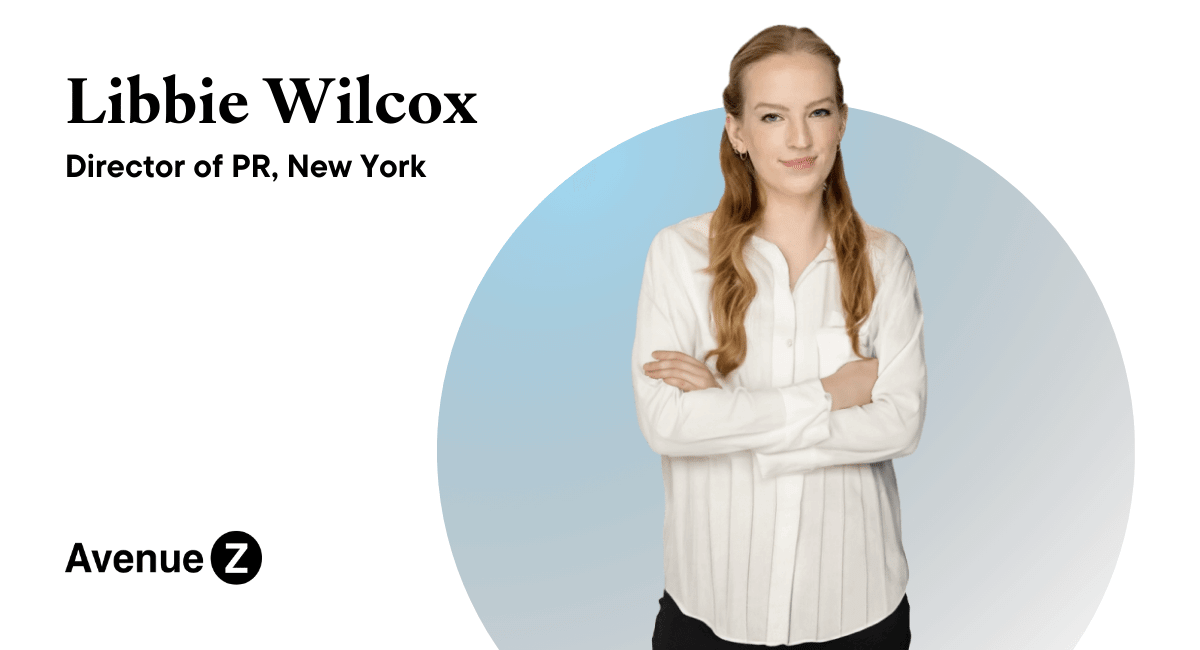 Libbie Wilcox | Director, Public Relations | Avenue Z