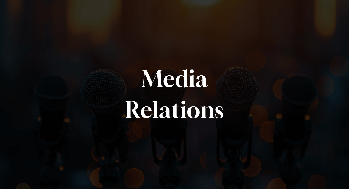 Media Relations Services - Maximize Your Brand’s Media Coverage