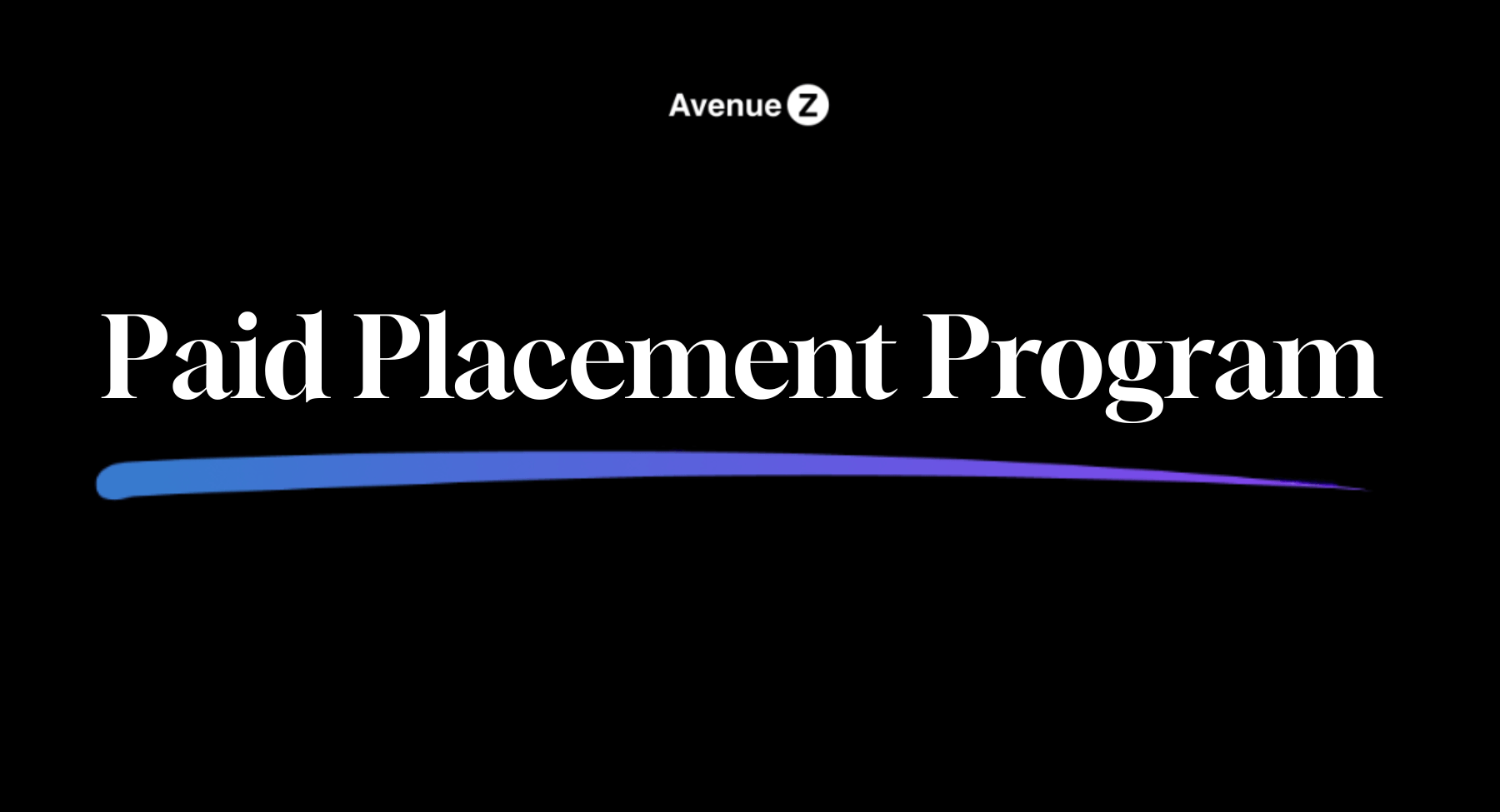 Paid Placement Program | Avenue Z